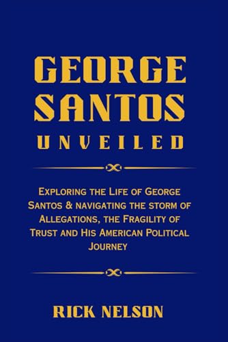 George Santos Unveiled: Exploring the Life of George Santos ...