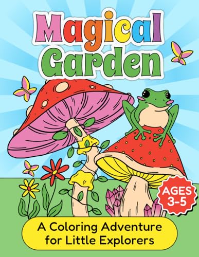 Magical Garden: A Coloring Adventure for Little Explorers 2 | Coloring ...