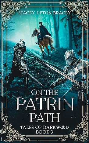 On the Patrin Path: Tales of Darkwood Book 3 by Stacey Upton Bracey ...