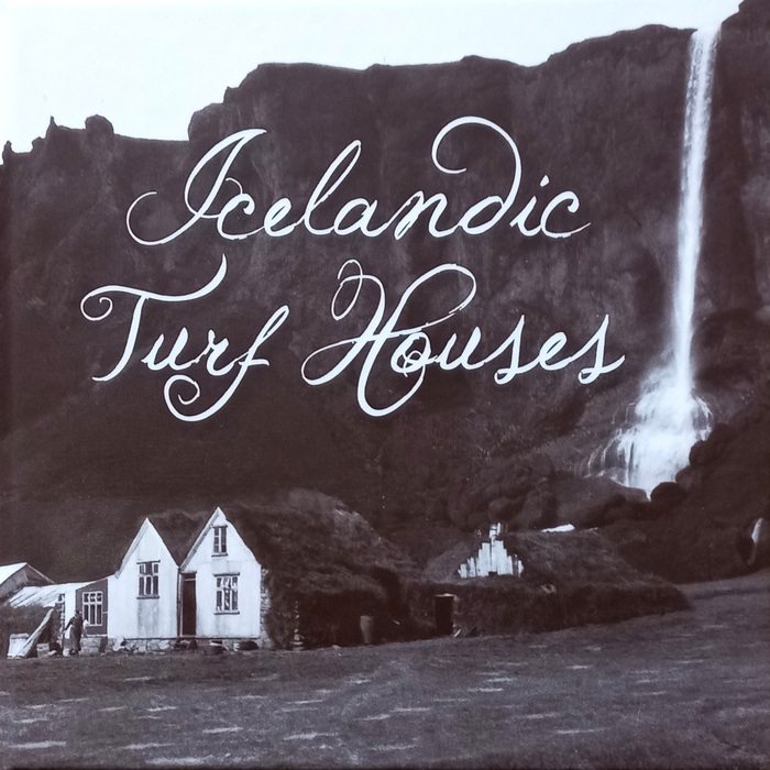 Icelandic Turf Houses by Hildur Hermóðsdóttir | Goodreads