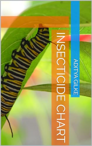 INSECTICIDE CHART by Aditya Gilke | Goodreads