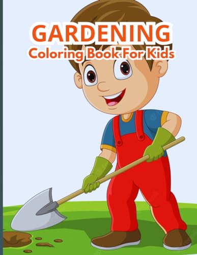 GARDENING COLORING BOOK FOR KIDS: Embark on an innovative wildlife ...