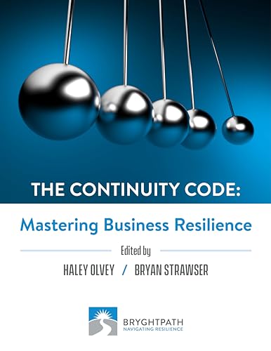 The Continuity Code: Mastering Business Resilience by Bryan Strawser ...