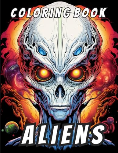 Aliens coloring book: 30 Intriguing Alien Illustrations for Adult ...