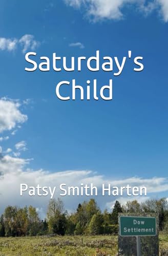 Saturday's Child by Patsy Smith Harten | Goodreads