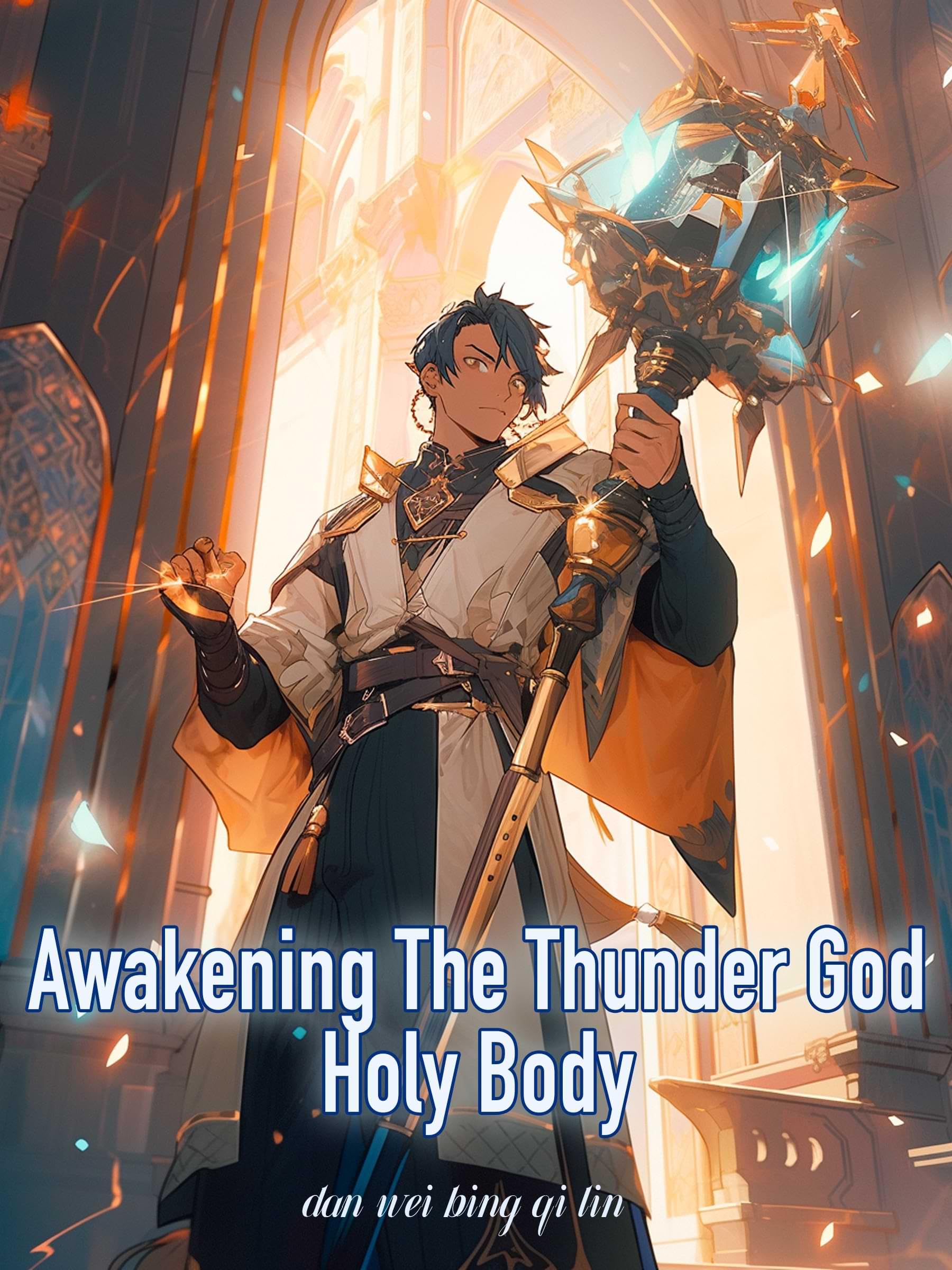 Awakening The Thunder God Holy Body: Epic Xianxia/A Litrpg Adventure ...