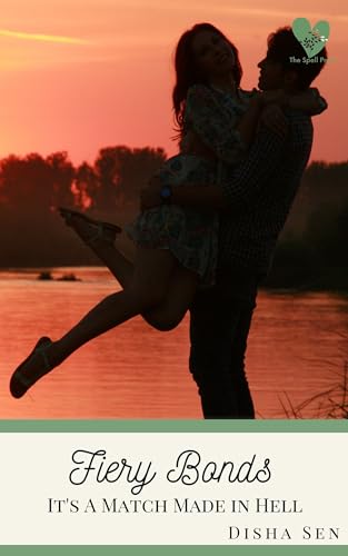Fiery Bonds : It's A Match Made In Hell by Disha Sen | Goodreads