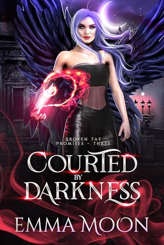 Courted by Darkness: A Fantasy Romance by Emma Moon | Goodreads