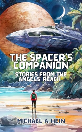 The Spacer's Companion by Michael A. Hein | Goodreads