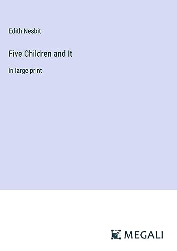 Five Children and It by E. Nesbit | Goodreads