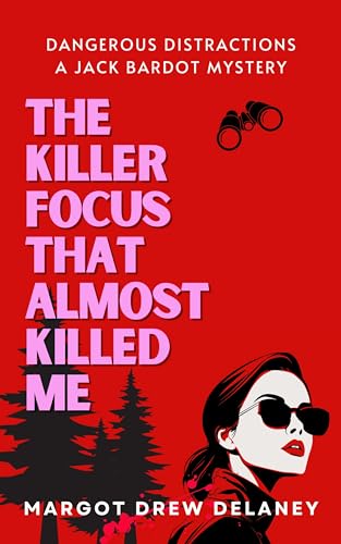 Killer Focus: A quick read lakehouse mystery by Margot Drew Delaney ...