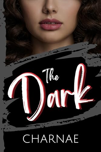 The Dark (The Dark, #1) by Charnae | Goodreads