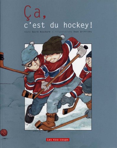 a, c'est du hockey! by David Bouchard | Goodreads