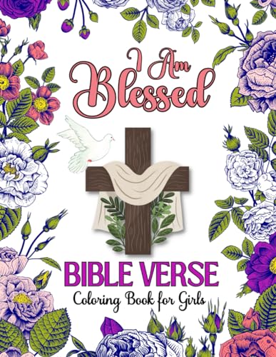 I Am Blessed: Bible Verse Coloring Book for Girls with Uplifting ...