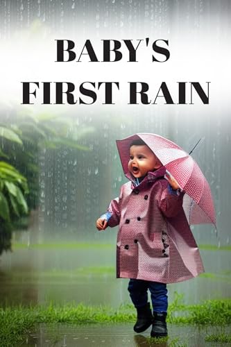 Baby's First Rain A Delightful Introduction to Nature's Symphony by ...