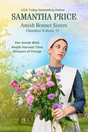 Amish Bonnet Sisters Box Set Volume 13 (Her Amish Wish, Amish Harvest ...
