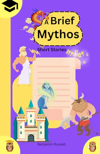 A Brief Mythos: Short Stories: All Ages, Short Mythology Stories Book ...