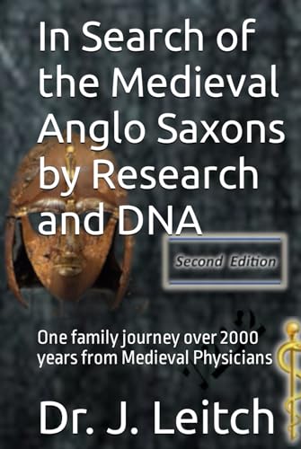 In Search of the Medieval Anglo Saxons by Research and DNA: One family ...