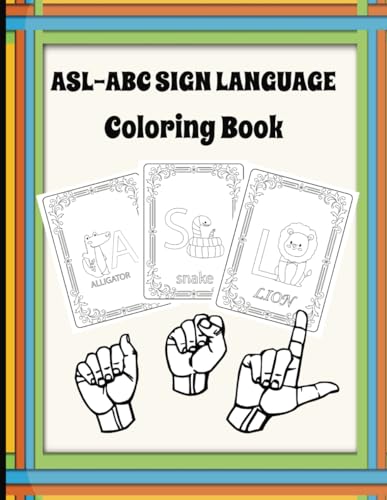 Abc Sign Language Coloring Book: Asl Alphabet With Sweet Animals For ...