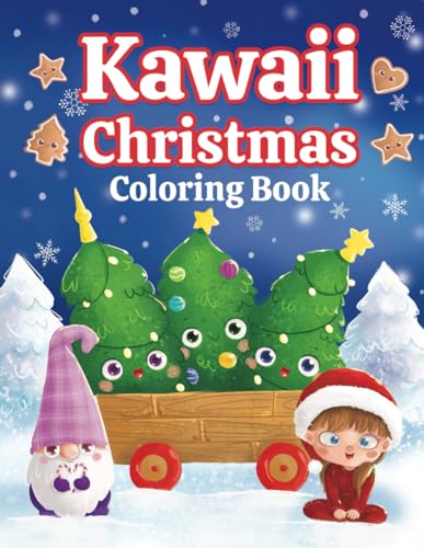 Kawaii Christmas Coloring Book: 25 divertenti pagine da colorare a tema ...