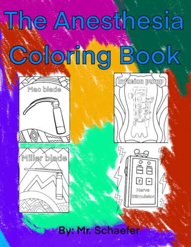 The Anesthesia Coloring Book by Mr. Schaefer | Goodreads