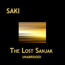 The Lost Sanjak by Saki | Goodreads