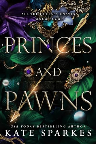 Princes and Pawns (All the Queen's Knaves Book 4) by Kate Sparkes ...