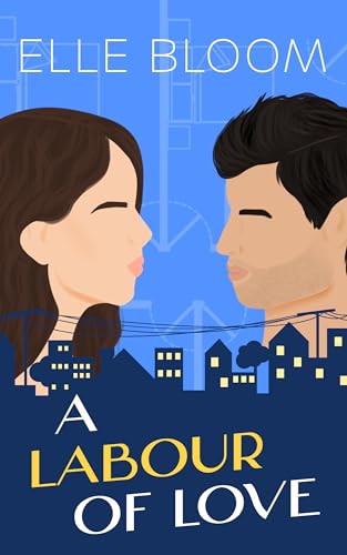 A Labour of Love by Elle Bloom | Goodreads