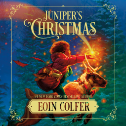 Juniper’s Christmas by Eoin Colfer | Goodreads
