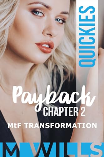 Payback: Chapter 2: Male to Female Forced Transformation by M Wills ...