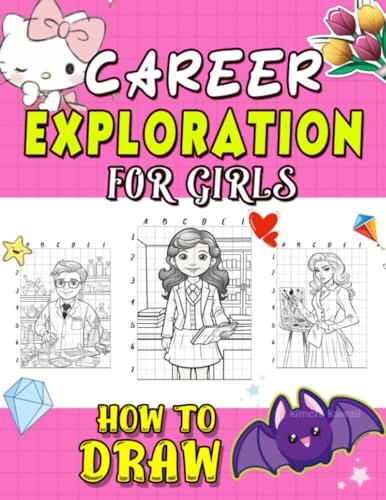 How To Draw Career Exploration for Girls: Inspire Young Women to Dream ...