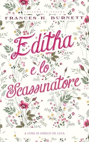 Editha e lo scassinatore (Italian Edition) by Frances Hodgson Burnett ...