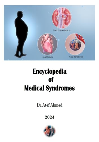 The Encyclopedia of Medical Syndromes by Atef Ahmed | Goodreads