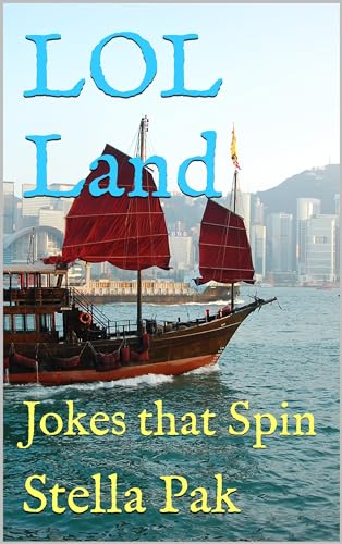 LOL Land: Jokes that Spin by Stella Pak | Goodreads