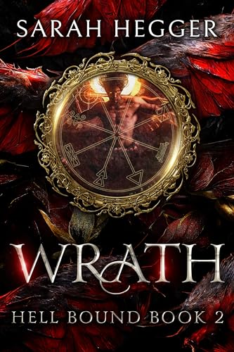 Wrath (Hell Bound Book 2) by Sarah Hegger | Goodreads