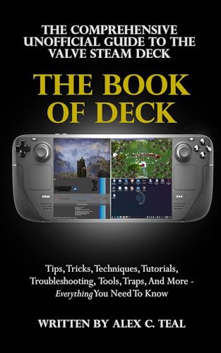 The Book Of Deck: The Comprehensive Unofficial Guidebook To The Valve ...