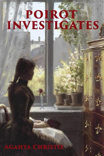 Poirot Investigates (Annotated) by Agatha Christie | Goodreads