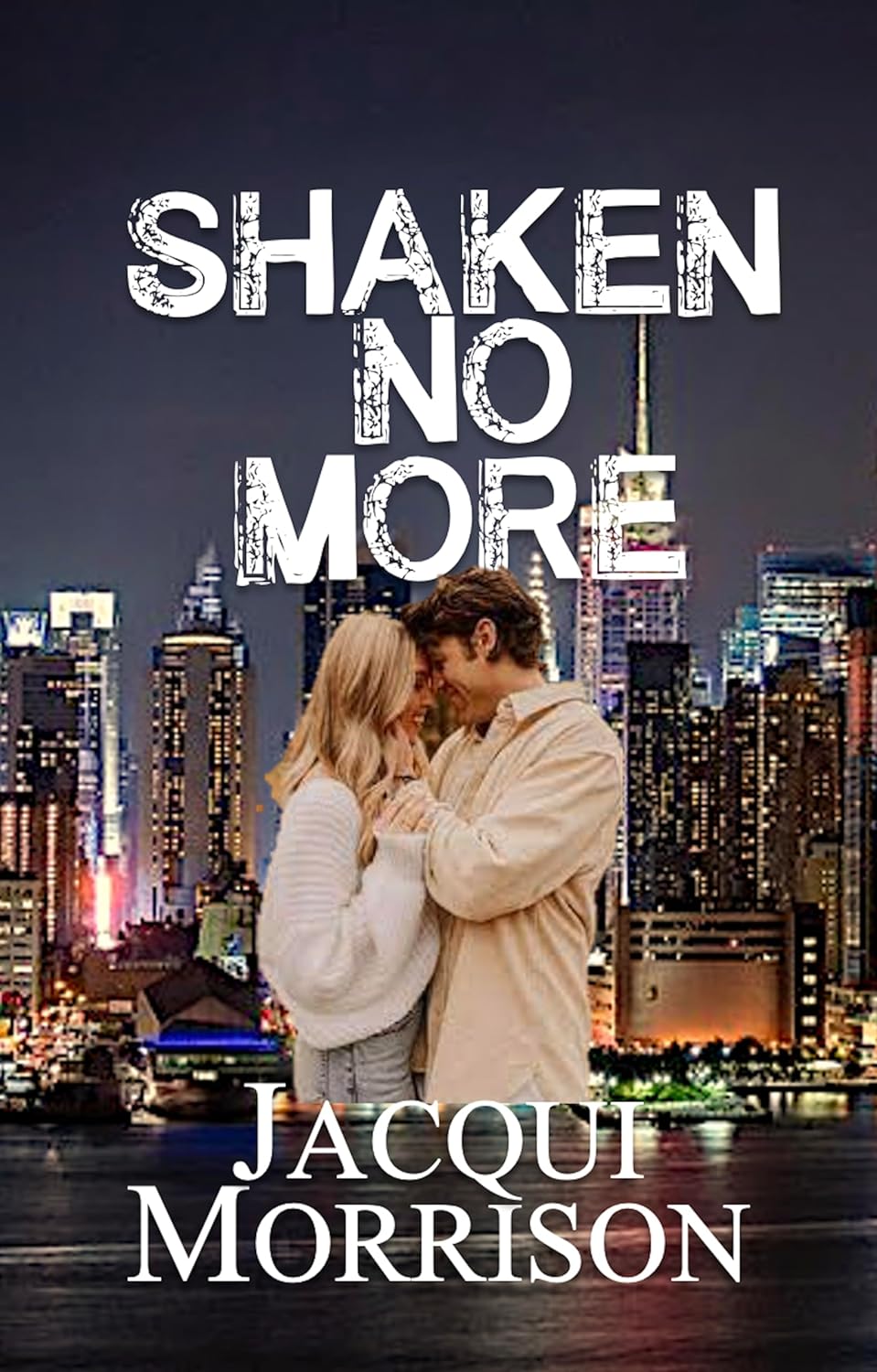 Shaken No More by Jacqui Morrison | Goodreads