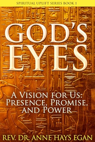 God's Eyes: A Vision for Us: Presence, Promise, and Power by Rev. Dr ...