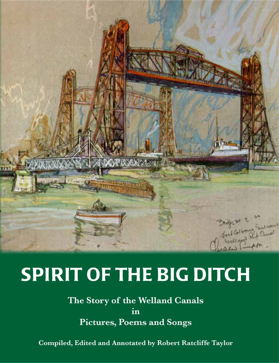 Spirit of the Big Ditch: The Story of the Welland Canals in Pictures ...