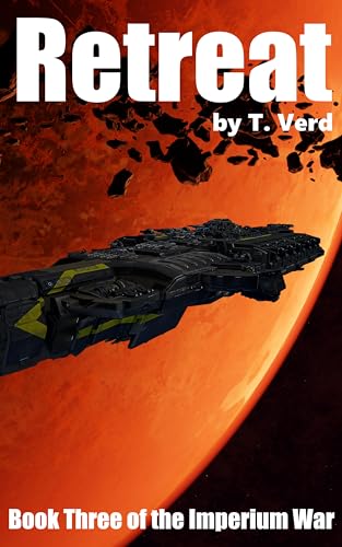 Retreat: Book Three of the Imperium War by Tghu Verd | Goodreads