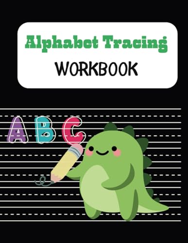 Dinosaur Alphabet Writing Book: Letter Tracing, Fun, Educational ...