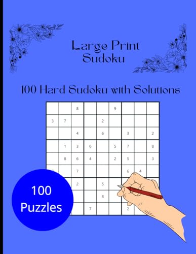 100 Hard Sudoku puzzles and solutions: 100 Hard puzzles & Large print ...