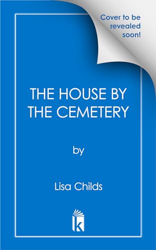 The House by the Cemetery (The Grave Diggers) by Lisa Childs | Goodreads