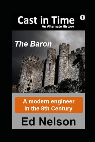 Baron (Cast in Time, #1) by Ed Nelson | Goodreads