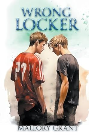 Wrong Locker (Wrong, #1) by Mallory Grant | Goodreads