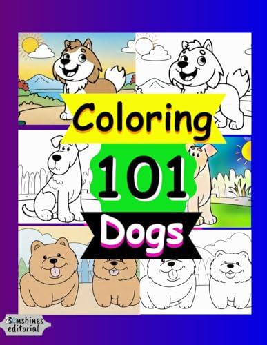 Coloring 101 Dogs: Coloring Book for Kids by 2Sun Shines Editorial ...