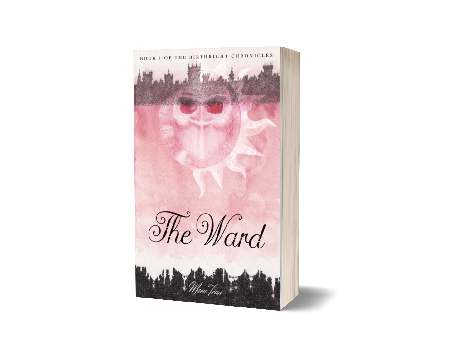 The Ward (The Birthright Chronicles #1) by Mara Tran | Goodreads