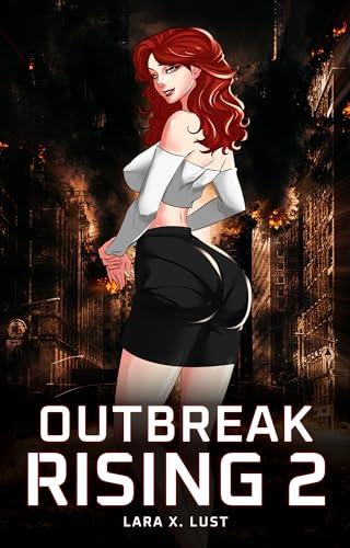 Outbreak Rising 2 by Lara X. Lust | Goodreads