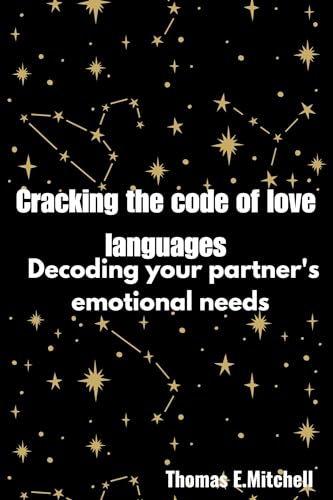 Cracking the Code of Love Languages : Decoding your partner's emotional ...
